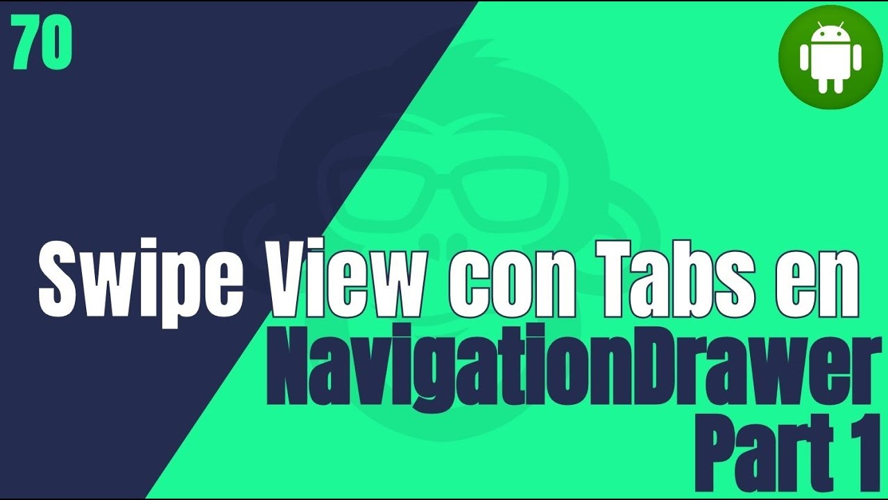70. Como agregar un Swipe View con Tabs en NavigationDrawer - Part 1 ...