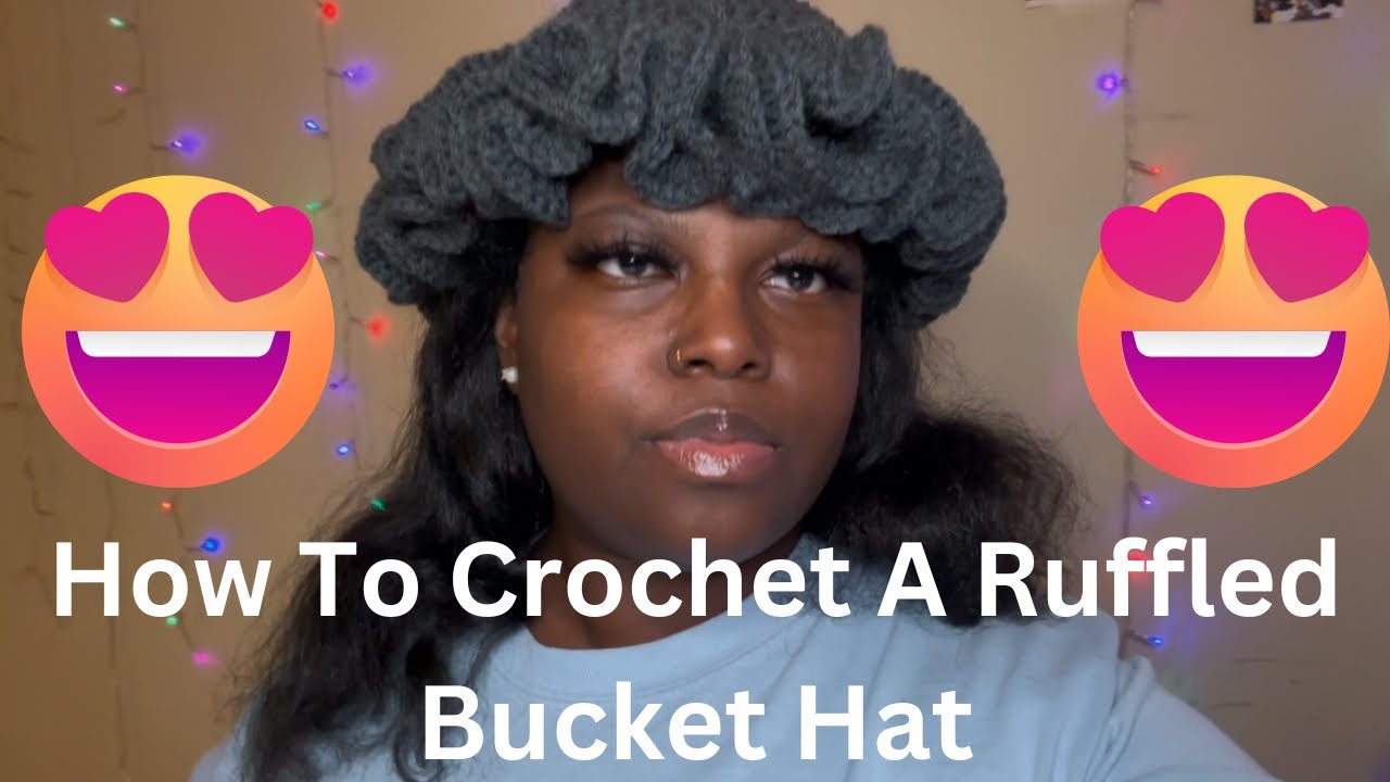 How To Crochet A Ruffled Bucket Hat - YouTube