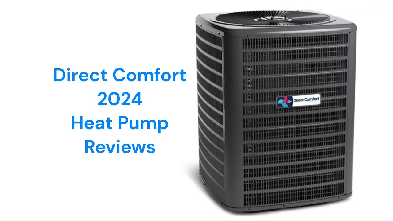 HvacRepairGuy 2024 Direct Comfort Brand Heat Pump Reviews - YouTube