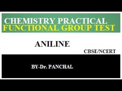 CHEMISTRY PRACTICAL II CLASS -XII II Functional Group test- Aniline II ...