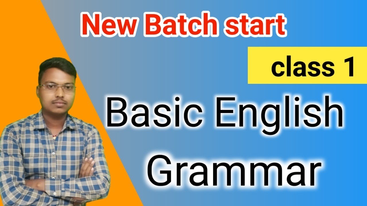 new batch english grammar | start basic english class | english grammar ...