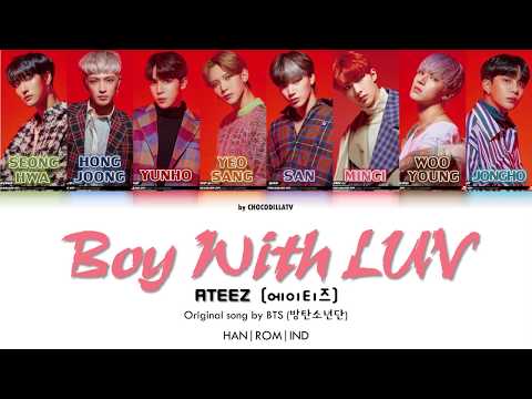 ATEEZ (에이티즈) - Boy WIth LUV Lyric (BTS Cover) (Color Coded Lyrics Han/Rom/Indo Sub) Lirik Indonesia