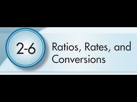 2-6 Ratios, Rates, and Conversions - YouTube