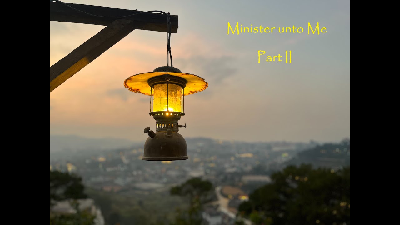 Minister Unto Me Part II - YouTube
