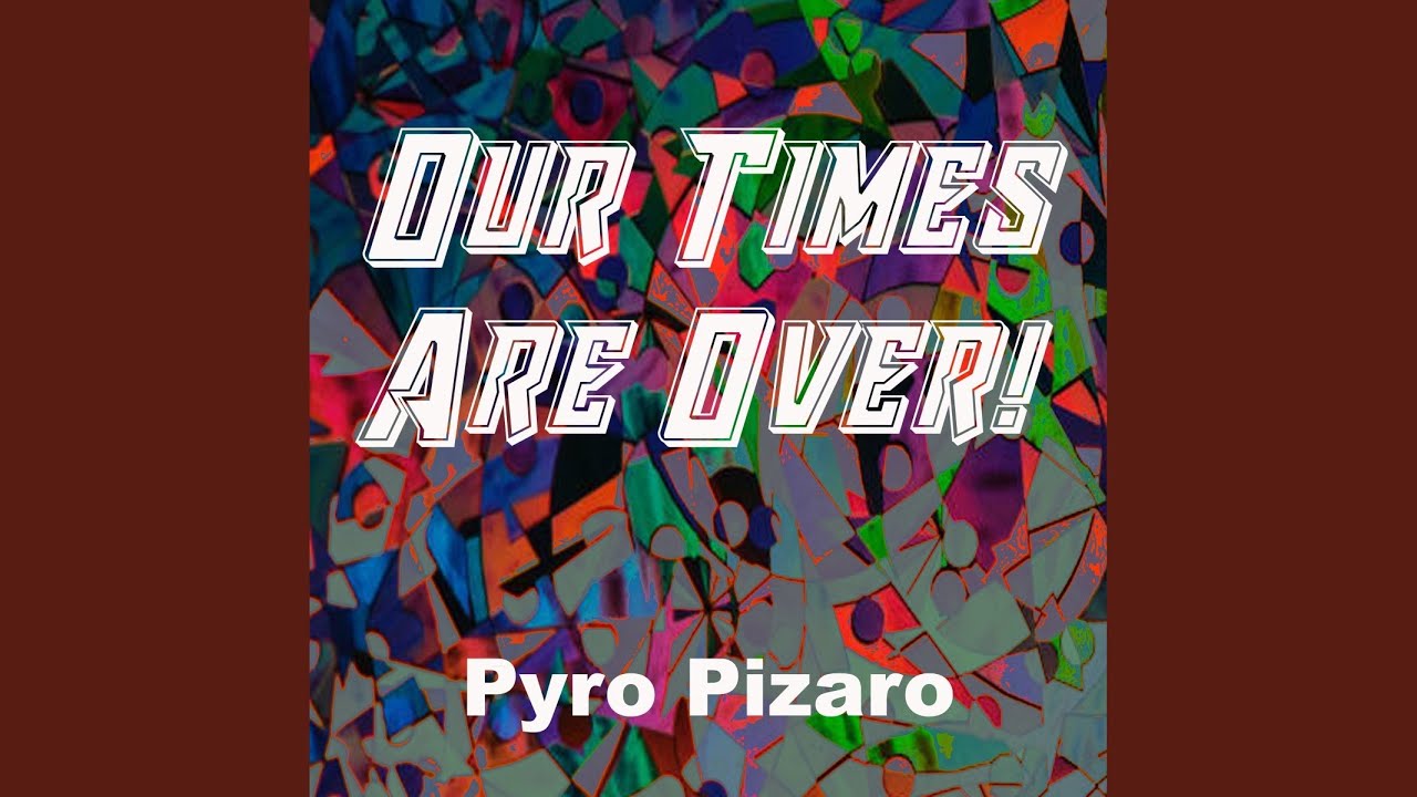 Our Times Are Over! (Extended Mix) - YouTube