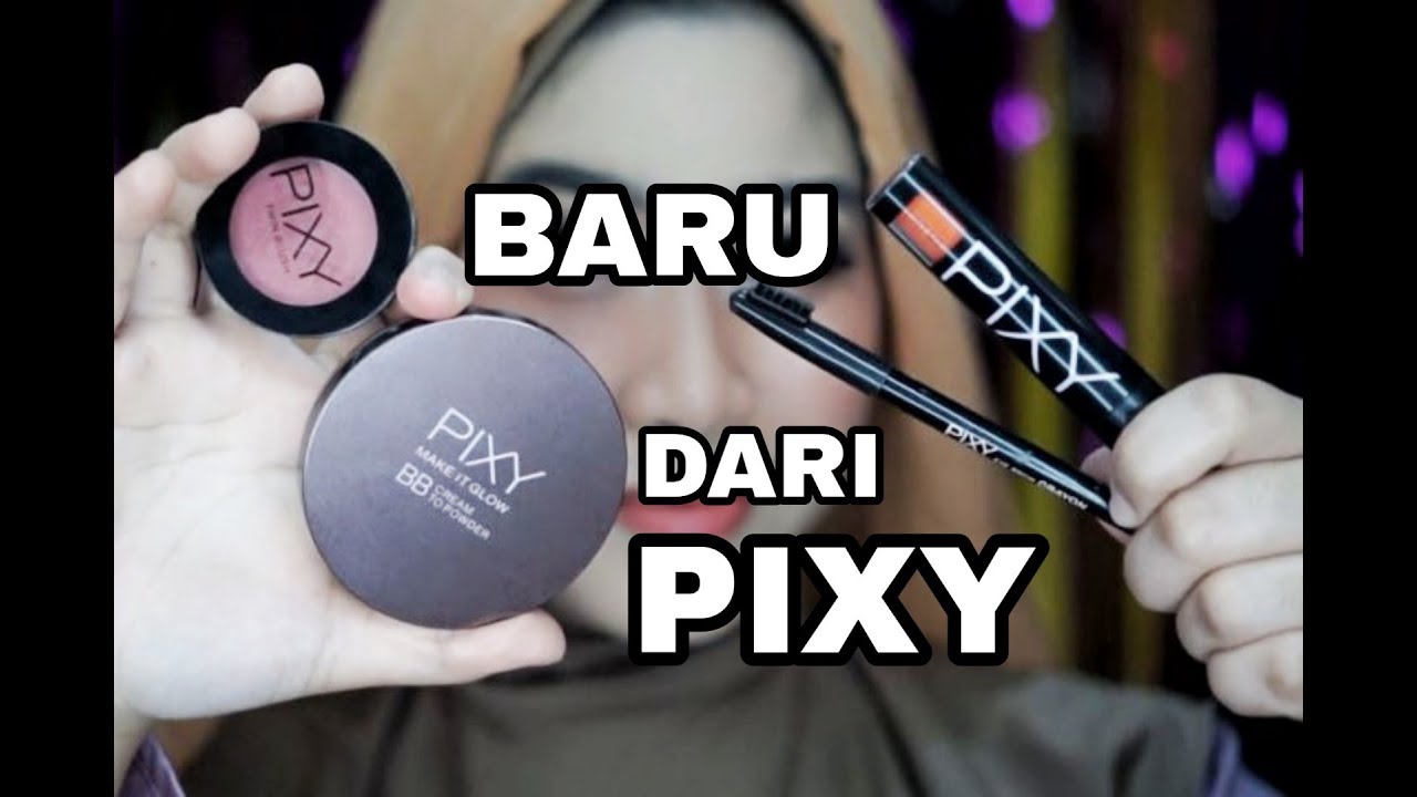 PIXY BB CREAM TO POWDER , PIXY TWIN BLUSH , PIXY TINT ME , DAN PIXY ...