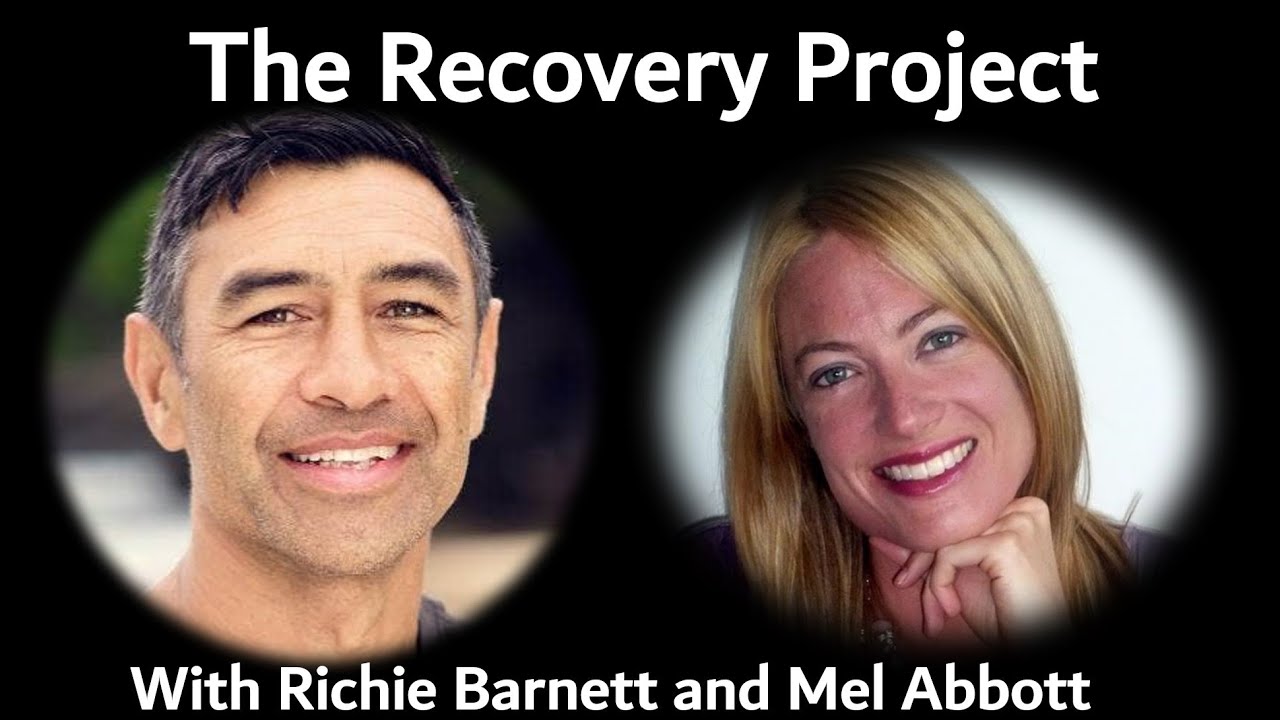 The Recovery Project with Richie Barnett and Mel Abbott - #1 - Mel's ...