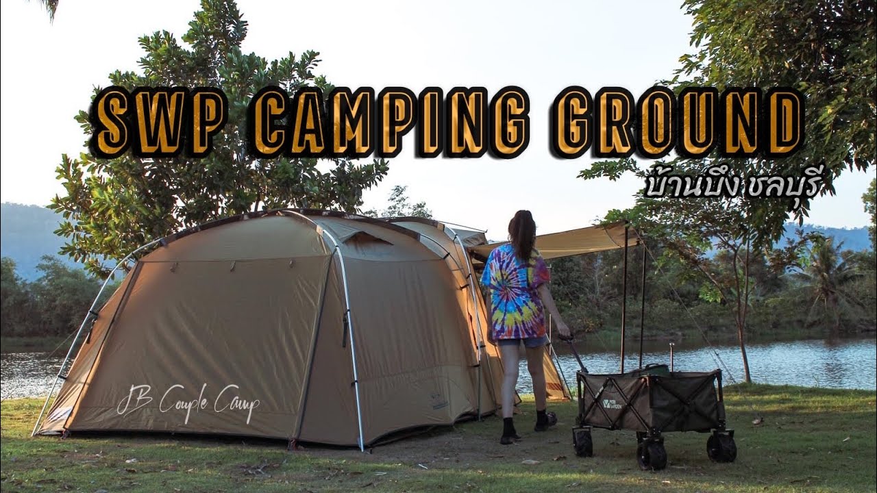 JB Couple Camp | SWP Camping Ground บ้านบึง ชลบุรี - YouTube