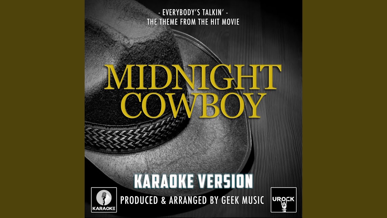 Everybody's Talkin' (From "Midnight Cowboy") (Karaoke Version) - YouTube