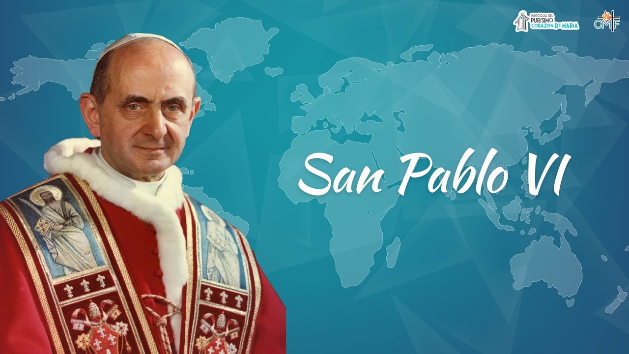 San Pablo VI - YouTube