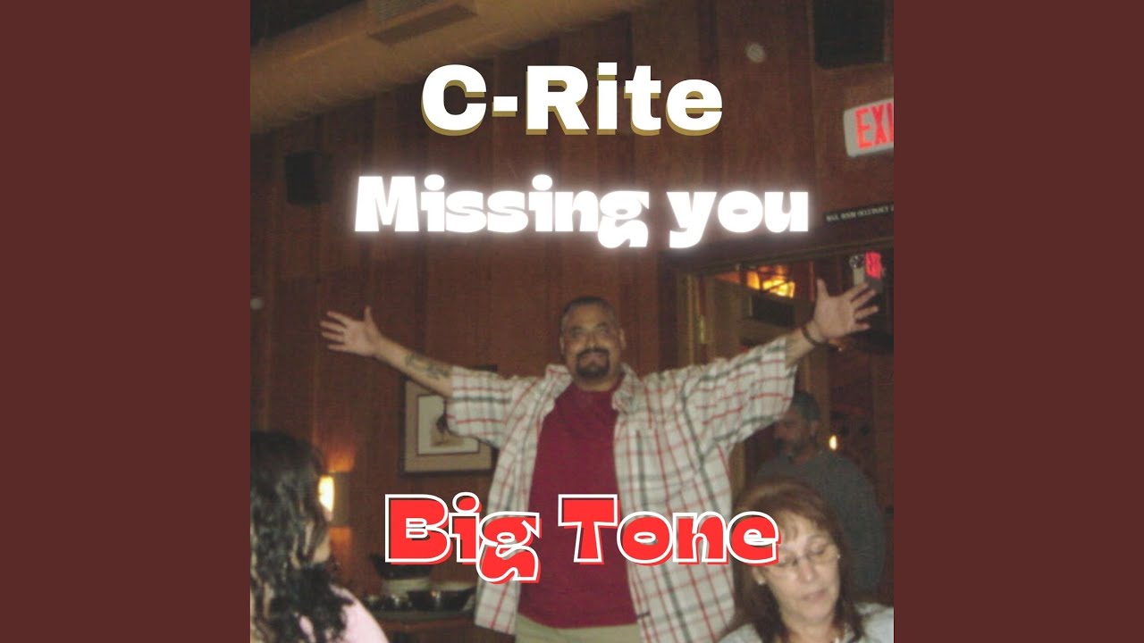 Missing You Big Tone - YouTube