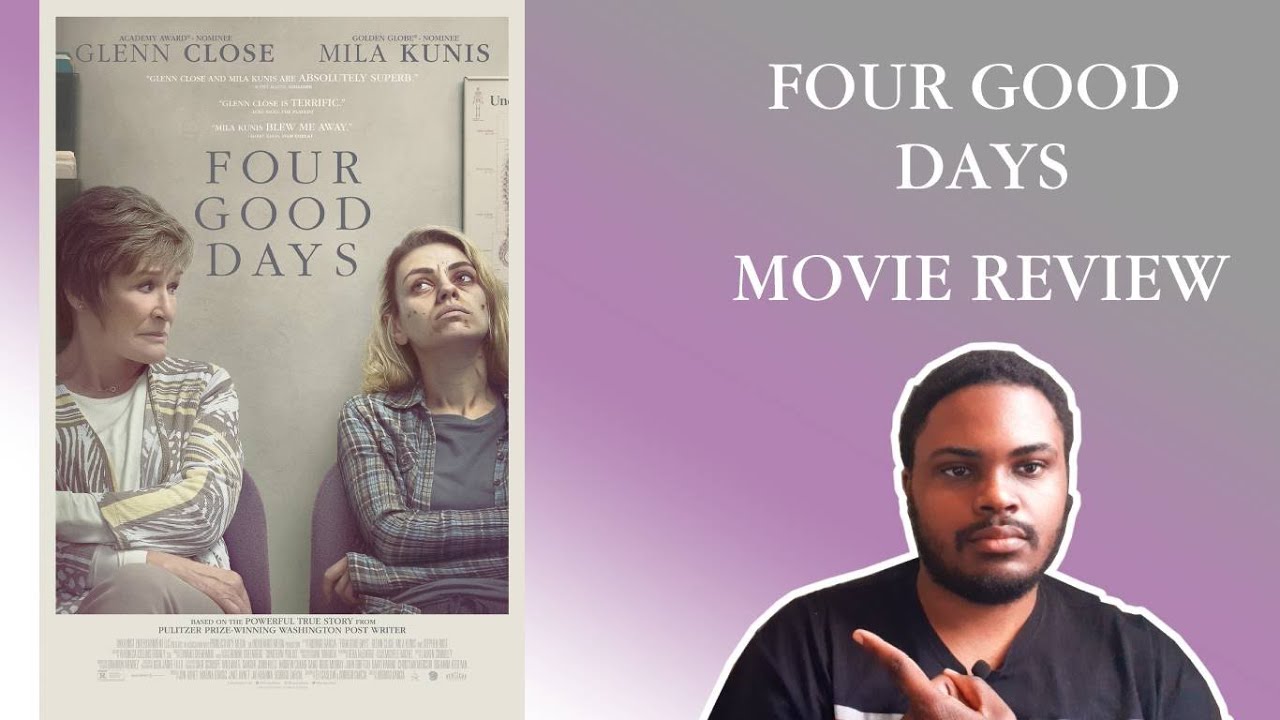 Four Good Days (2021) - Movie Review - YouTube