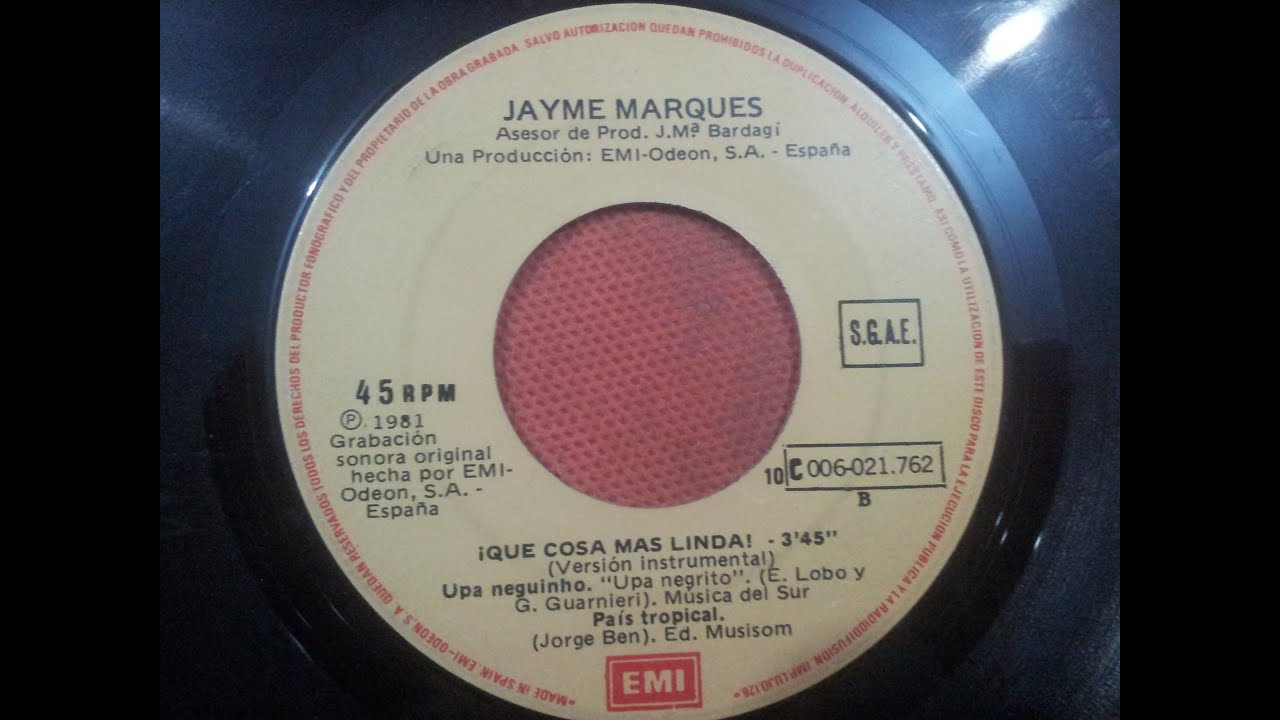 JAYME MARQUES.(¡QUE COSA MAS LINDA!.)(7''.)(1981.) - YouTube