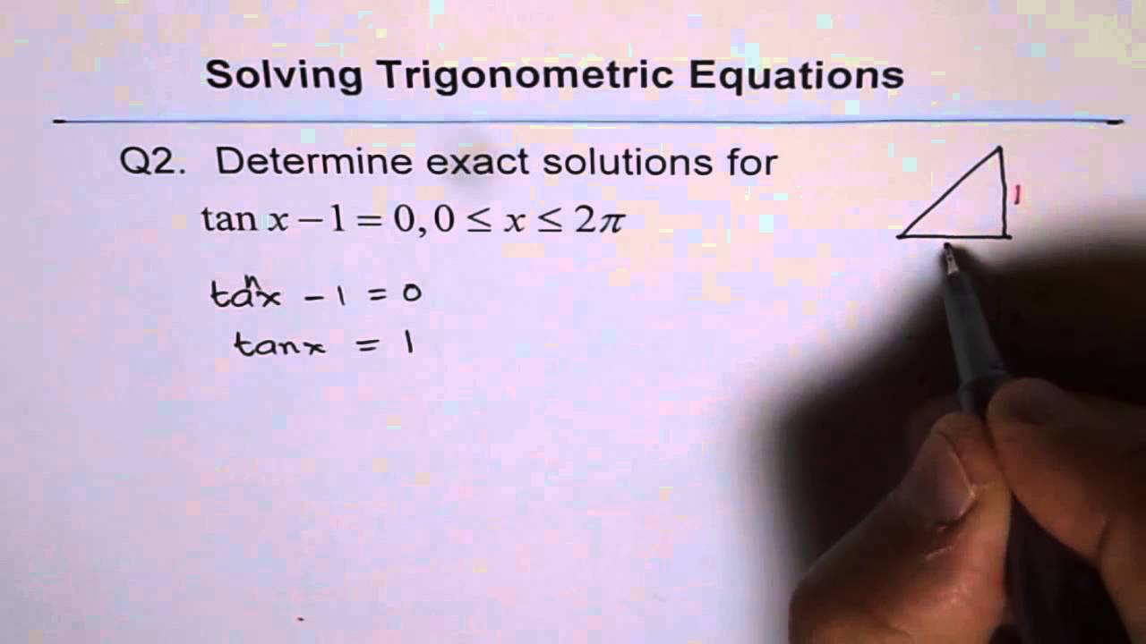 Trigonometric Equation Exact Solution Tanx Q2 - YouTube