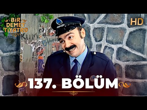 Bir Demet Tiyatro 137. Bölüm Full HD (Restorasyonlu)