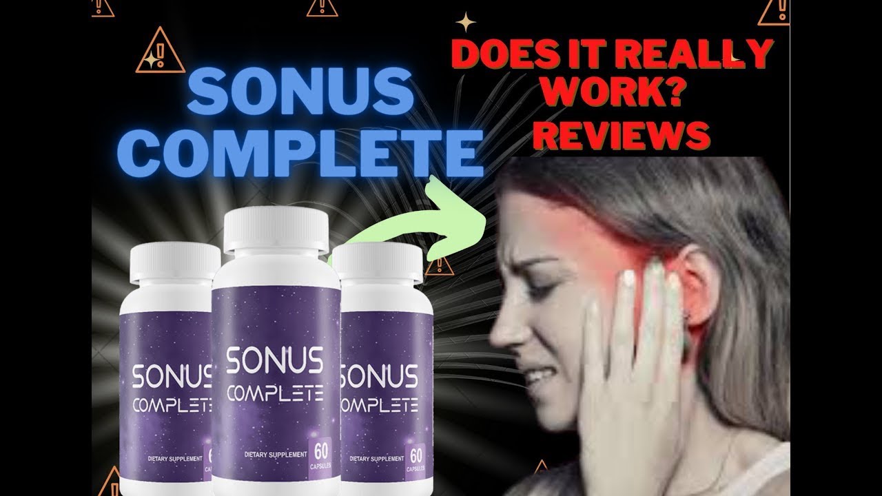 SONUS COMPLETE REVIEW - SONUS COMPLETE DOES IT WORK? - Sonus Complete Supplement - YouTube