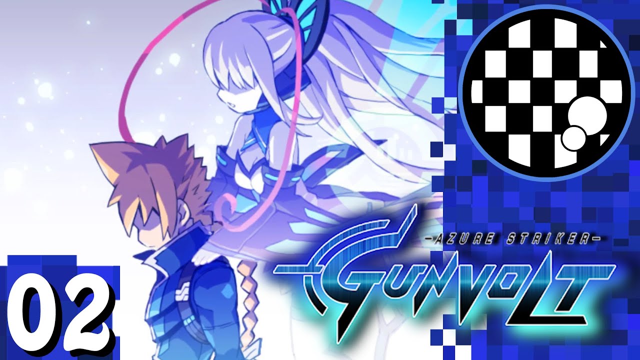Azure Striker Gunvolt | PART 2 FINALE - YouTube