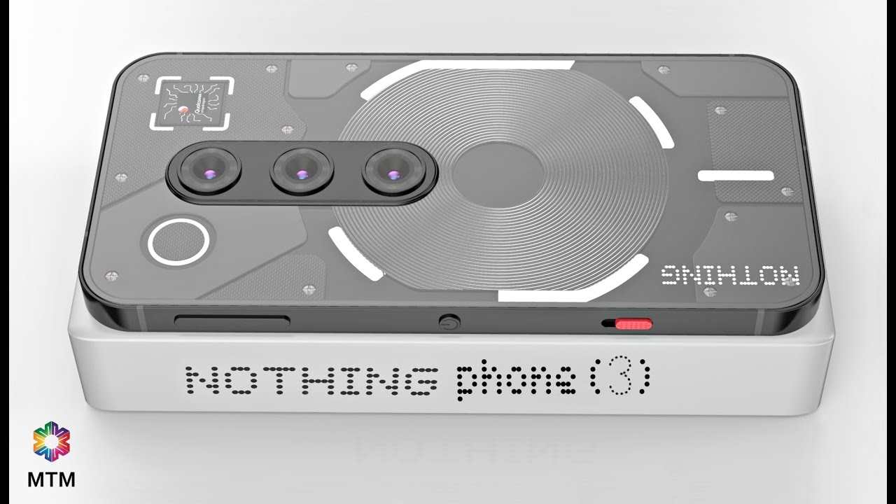 Nothing Phone 3 Price, Launch Date, Battery, Trailer, Camera, First ...