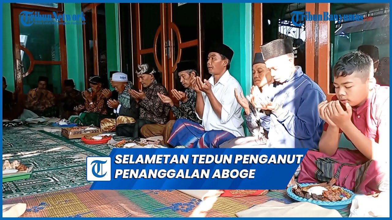 Tradisi Selametan Tedun Umat Islam Penganut Penanggalan Aboge di Dusun ...