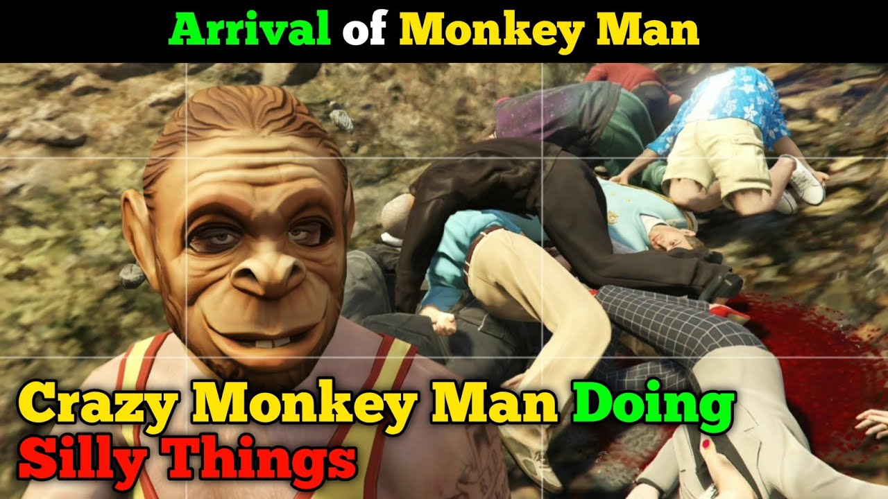 Crazy Monkey Man Doing Silly Things | Arival of Monkey Man | Crazy ...