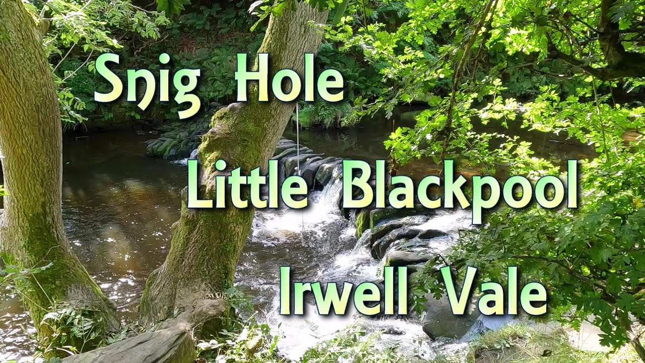 Snig Hole to Little Blackpool to Irwell Vale Circular Walk with a ...