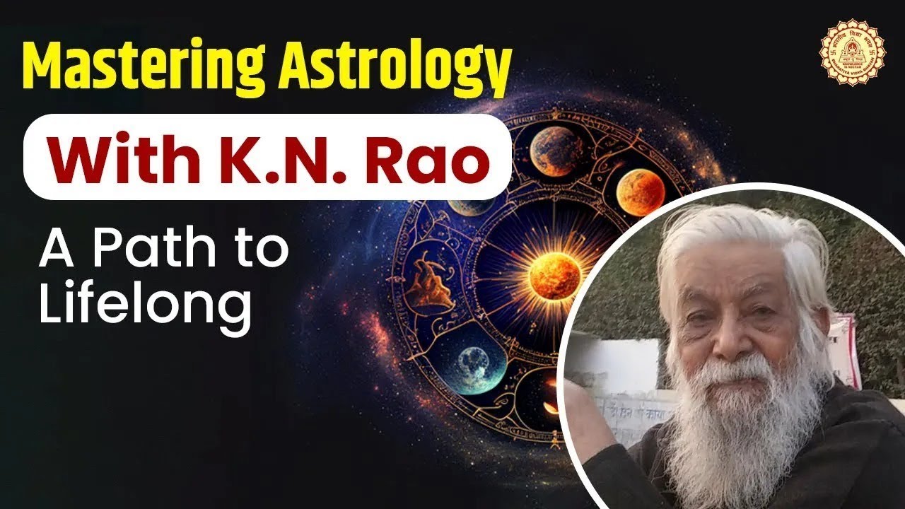 Mastering Astrology with K.N. Rao : A Path to Lifelong Learning ...