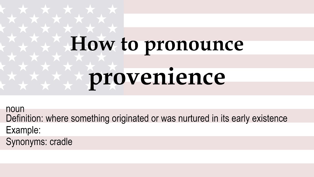 How to pronounce 'provenience' + meaning - YouTube