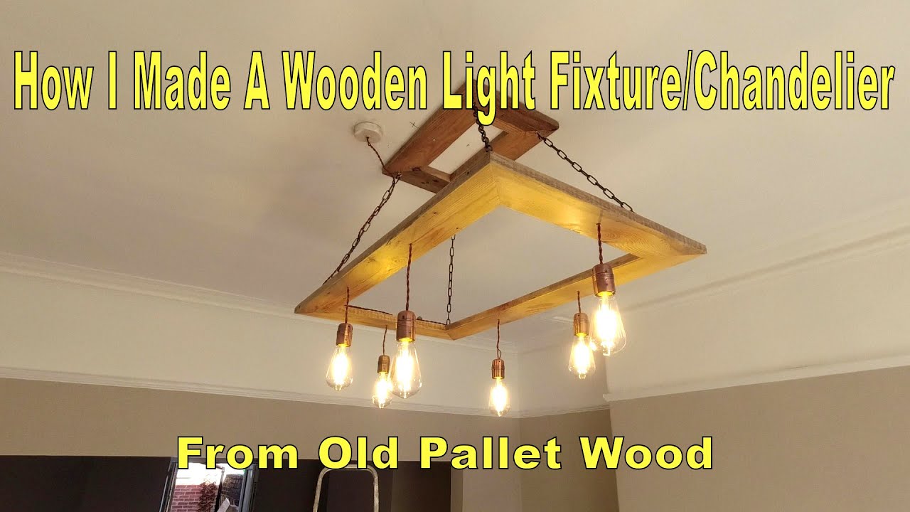 How I made A Wooden Light Fixture / Chandelier From Old Pallet Wood ...