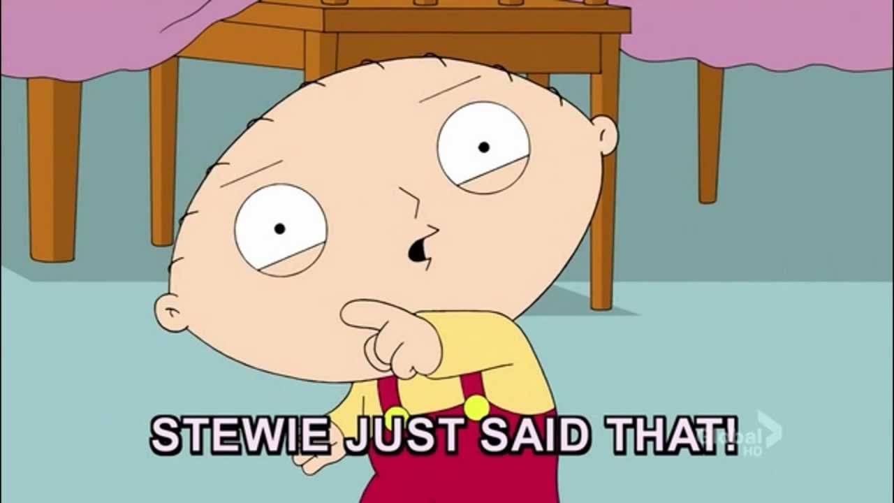 Family Guy - STEWIE JUST SAID THAT - YouTube