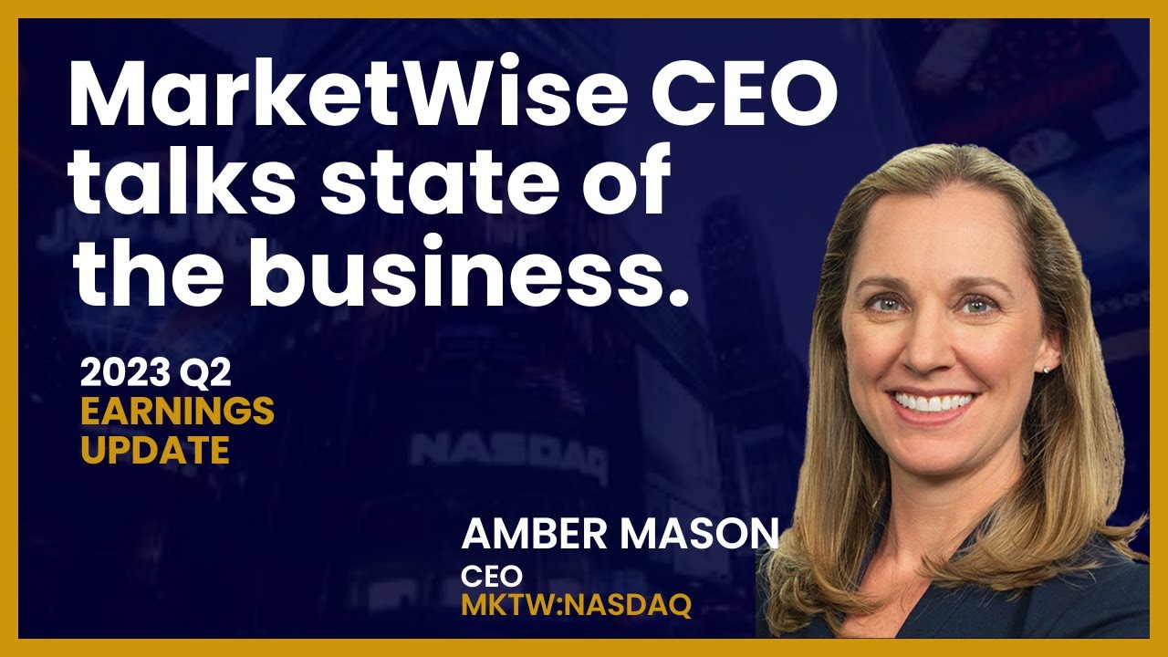 Amber Mason, CEO of MarketWise, talks state of the business & Q2 2023 ...