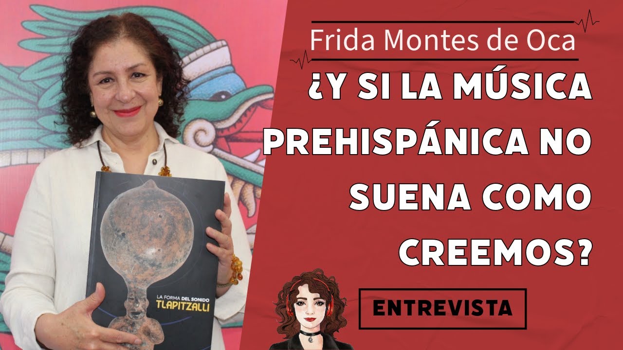 ¿La música prehispánica es como creemos? "La forma del sonido ...