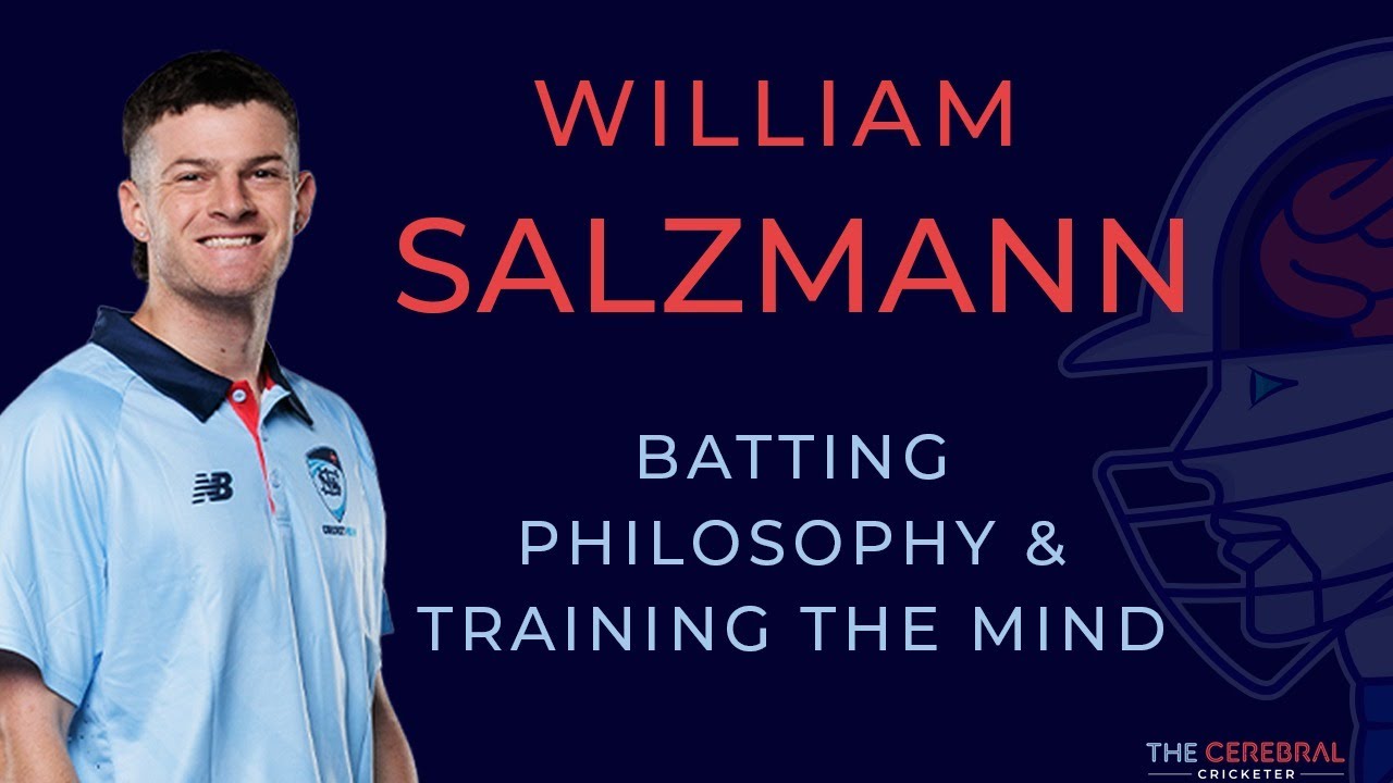 Ep 21 - NSW Young Gun William Salzmann on Batting Philosophy, Training ...
