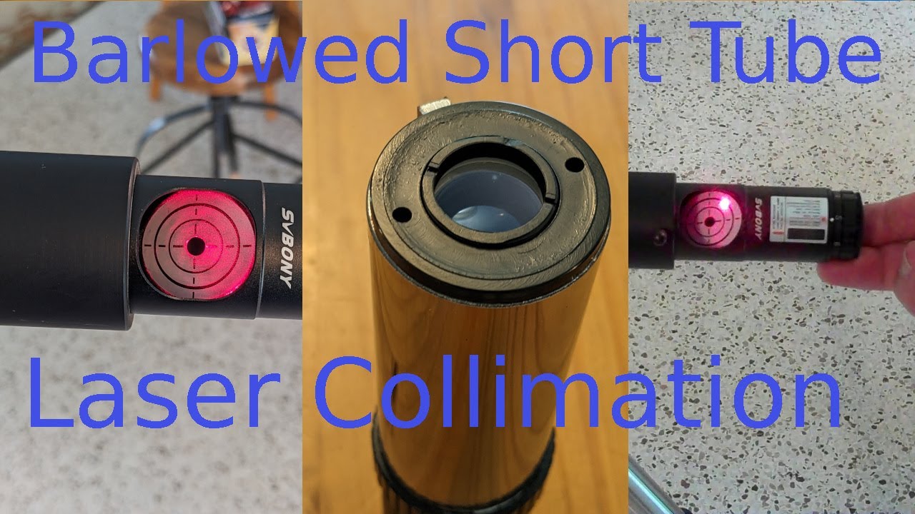 Laser collimation of a short tube barlowed Newtonian - Twinstar 150 x ...