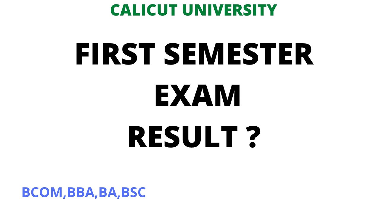 FIRST SEMESTER EXAM RESULT /BCOM,BBA,BA,BSC/CALICUT UNIVERSITY - YouTube