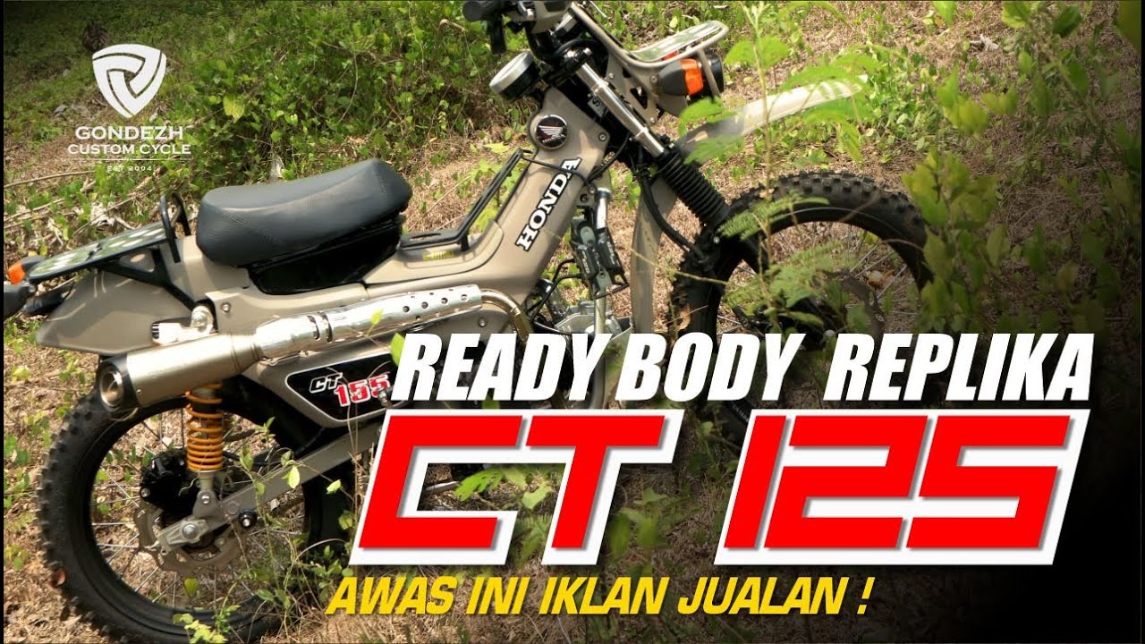 INI IKLAN body set replika HONDA CT125 - NOW READY STOCK ! - YouTube