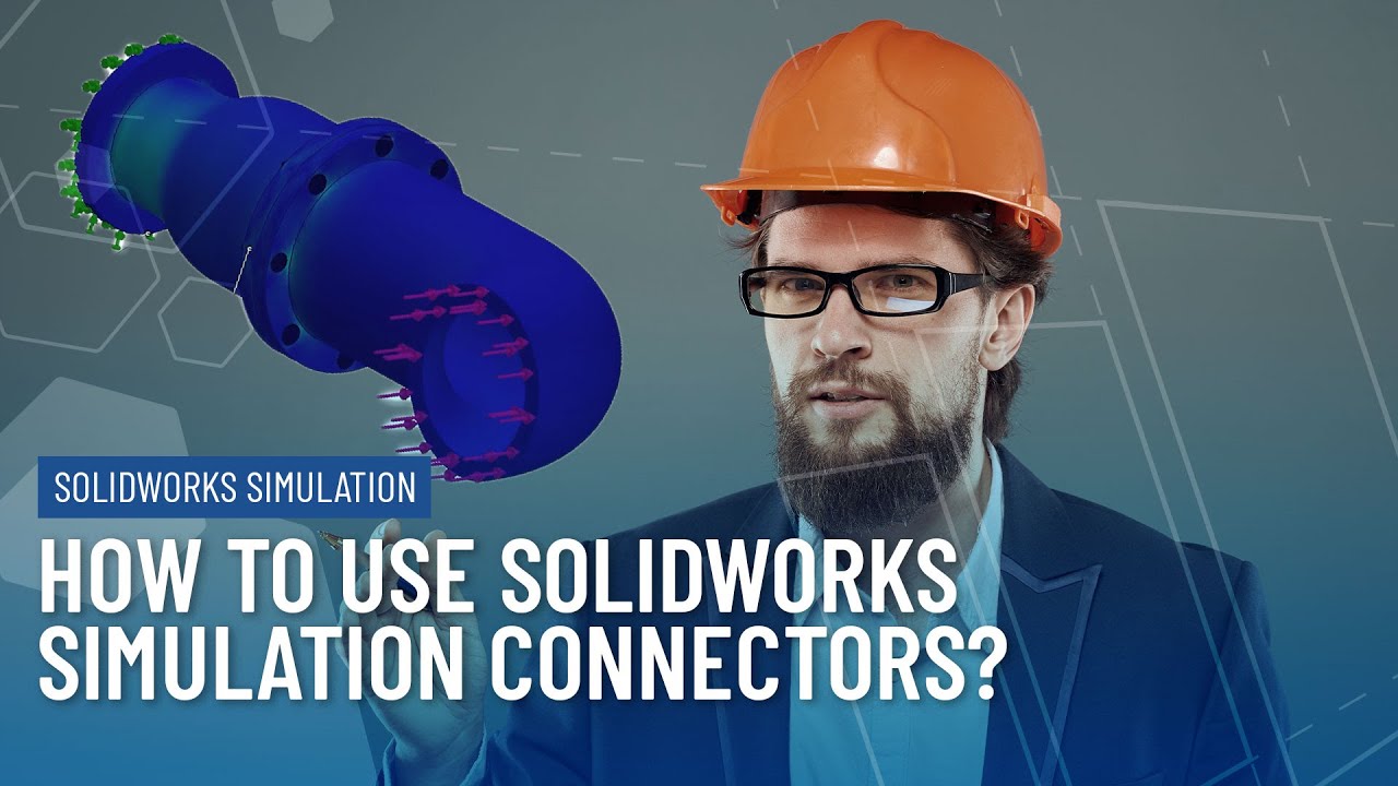 How to Use SOLIDWORKS Simulation Connectors? - YouTube