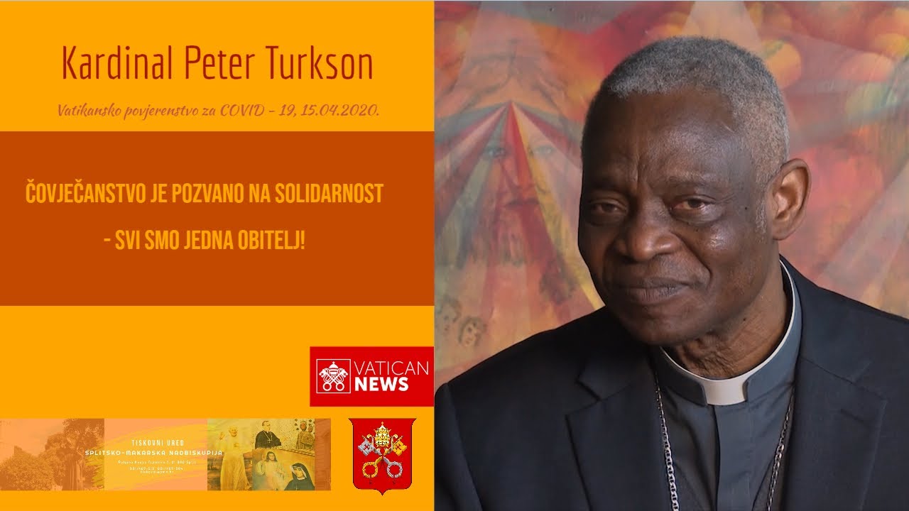Kardinal Turkson: Svi smo jedna obitelj! - YouTube