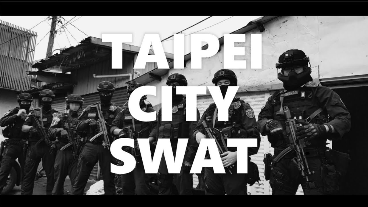 北市特 / TAIPEI CITY PD SWAT / TAIWAN / 2019 / MAY - YouTube