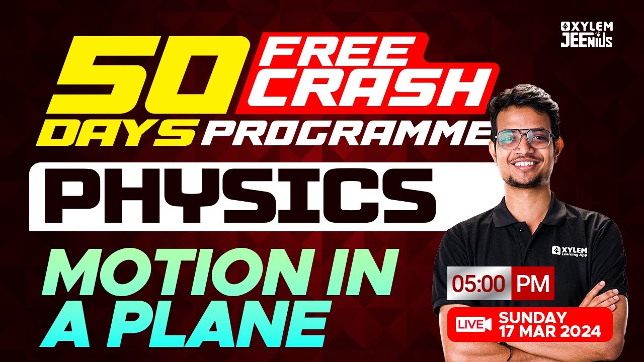 50 Days Free Crash Programme | Motion in a Plane | Physics | Xylem ...