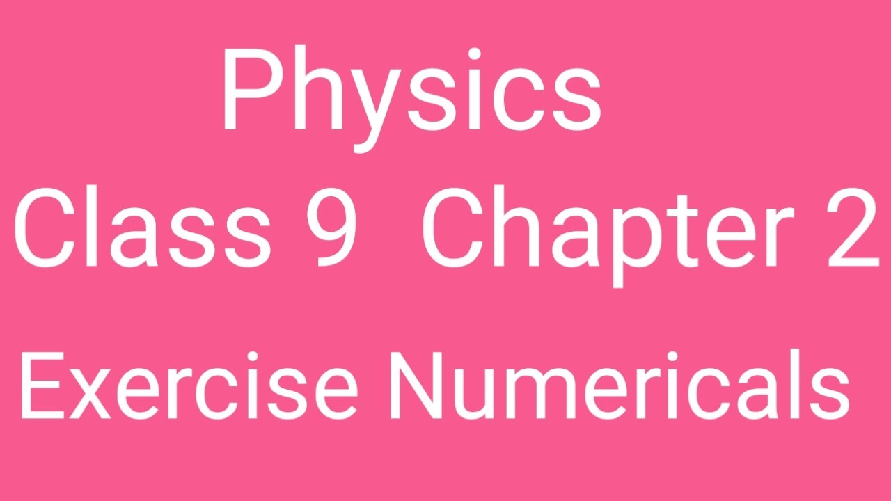 Physics Class 9 Ch 2 Numerical 2.7 Spectrum of Knowledge - YouTube