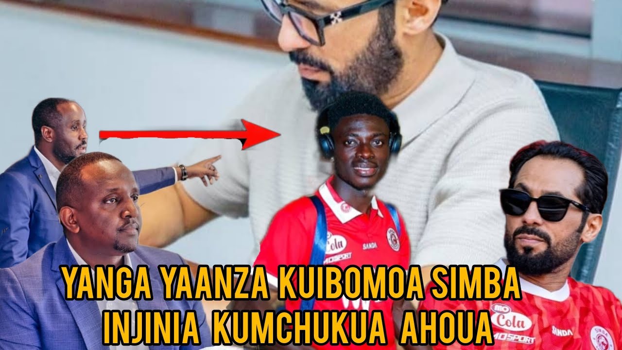 YANGA YAANZA KUIBOMOA SIMBA /KIKAO KIZITO VIONGOZI SIMBA WAKAA NA AHOUA ...