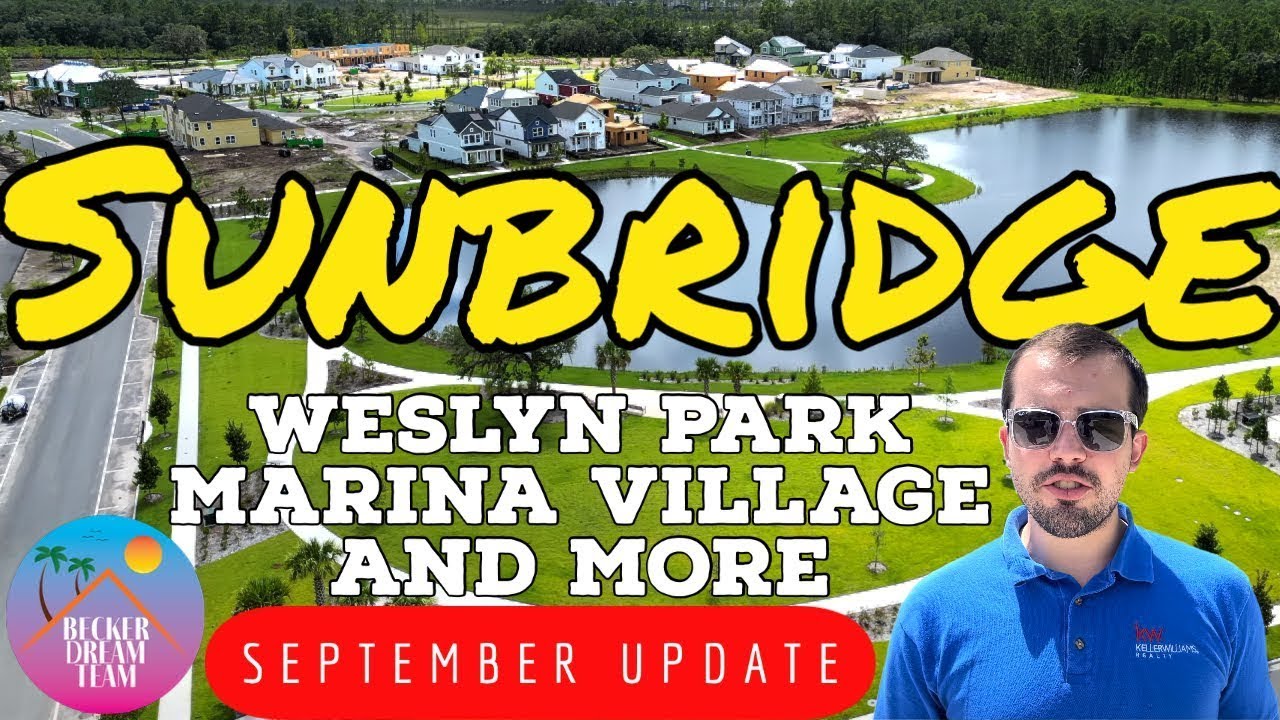 Sunbridge UPDATE (Weslyn Park & Marina Village) (September 2022 ...