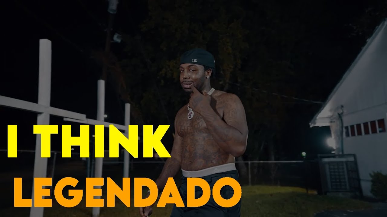 EST Gee feat Lil Baby I THINK LEGENDADO/TRADUÇÃO br - YouTube
