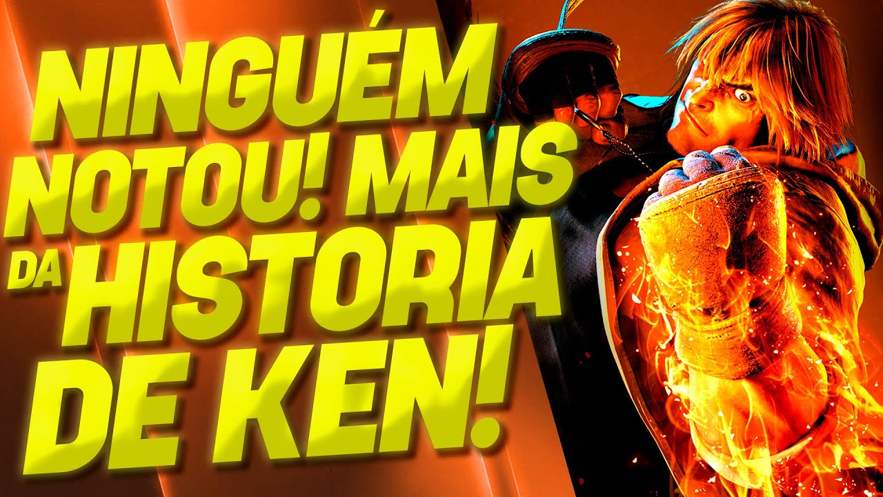 NINGUÉM PERCEBEU! NOVOS DETALHES da HISTÓRIA de KEN no STREET FIGHTER 6 ...
