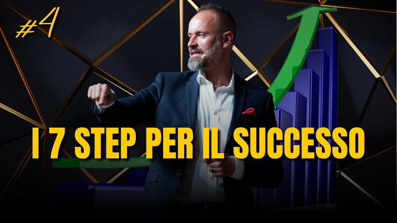 I 7 step per il successo #4 - YouTube
