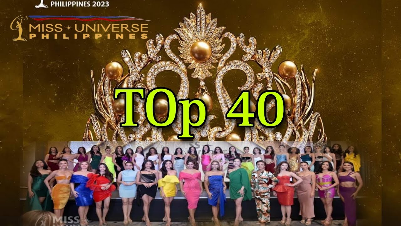 Presenting Miss Universe Philippines '23 Top 40 Candidates ! - YouTube