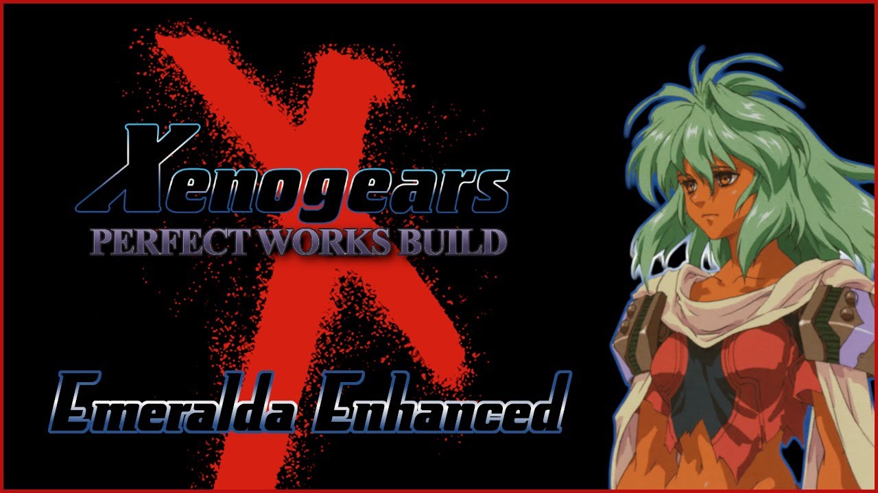 Perfect Party: Emeralda - Xenogears: Perfect Works Build - YouTube