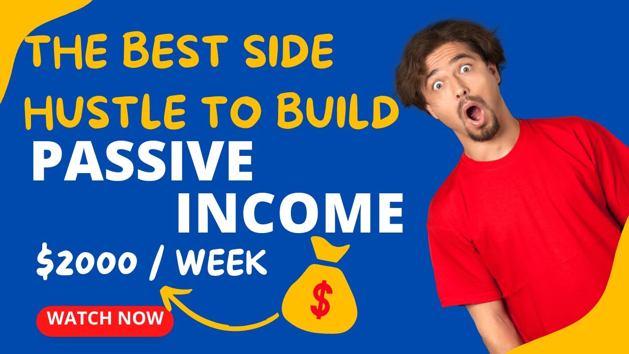 The Best Side Hustles to build a Passive Income - YouTube
