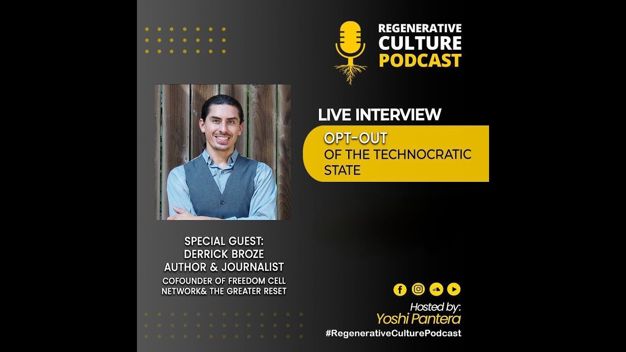How to Opt-Out the Technocratic State with Derrick Broze - YouTube