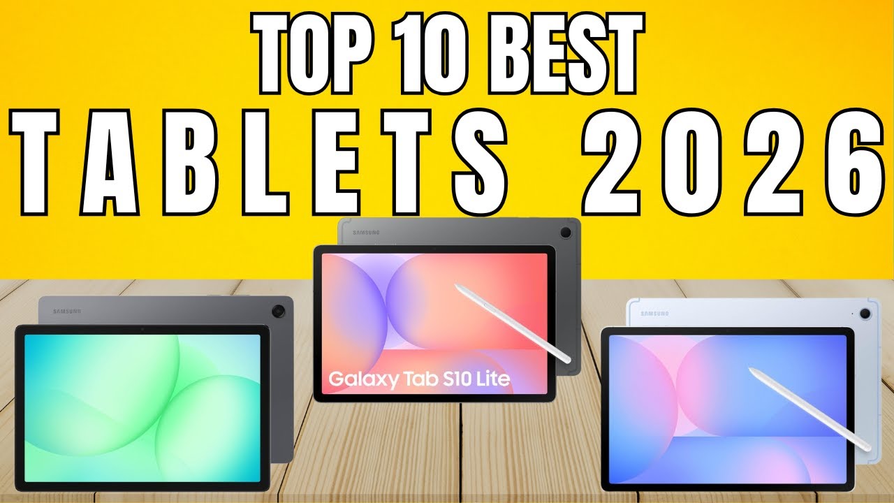 Top 10 Best Tablets 2026 – Buyer’s Guide & Reviews! - YouTube